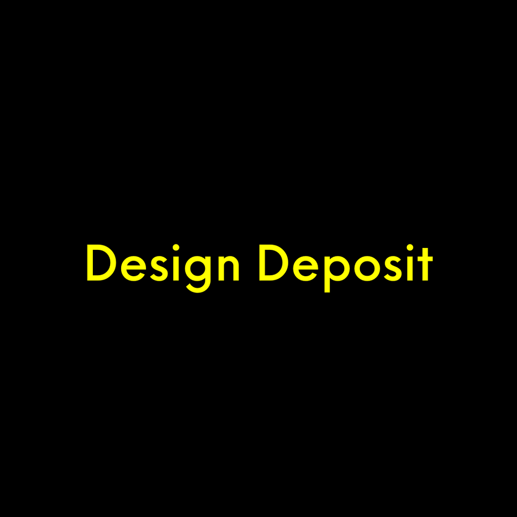 Custom Design Deposit – ThinkMetal