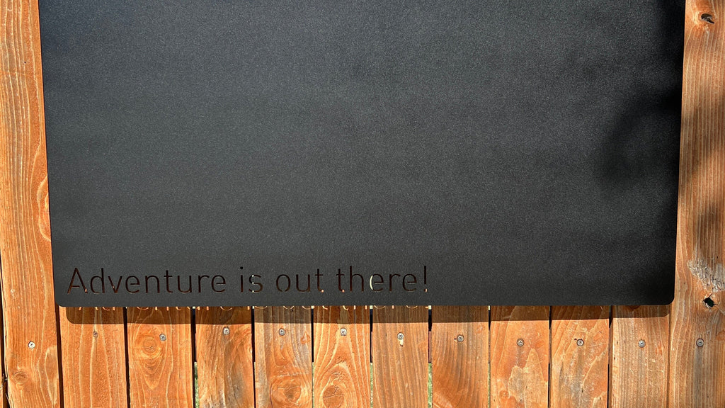 Adventure is out there! Metal Magnetic Display Board - Think Metal CNC ...